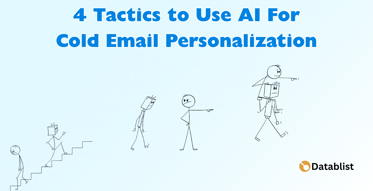 4 Easy Tactics to Use AI For Cold Email Personalization - Datablist